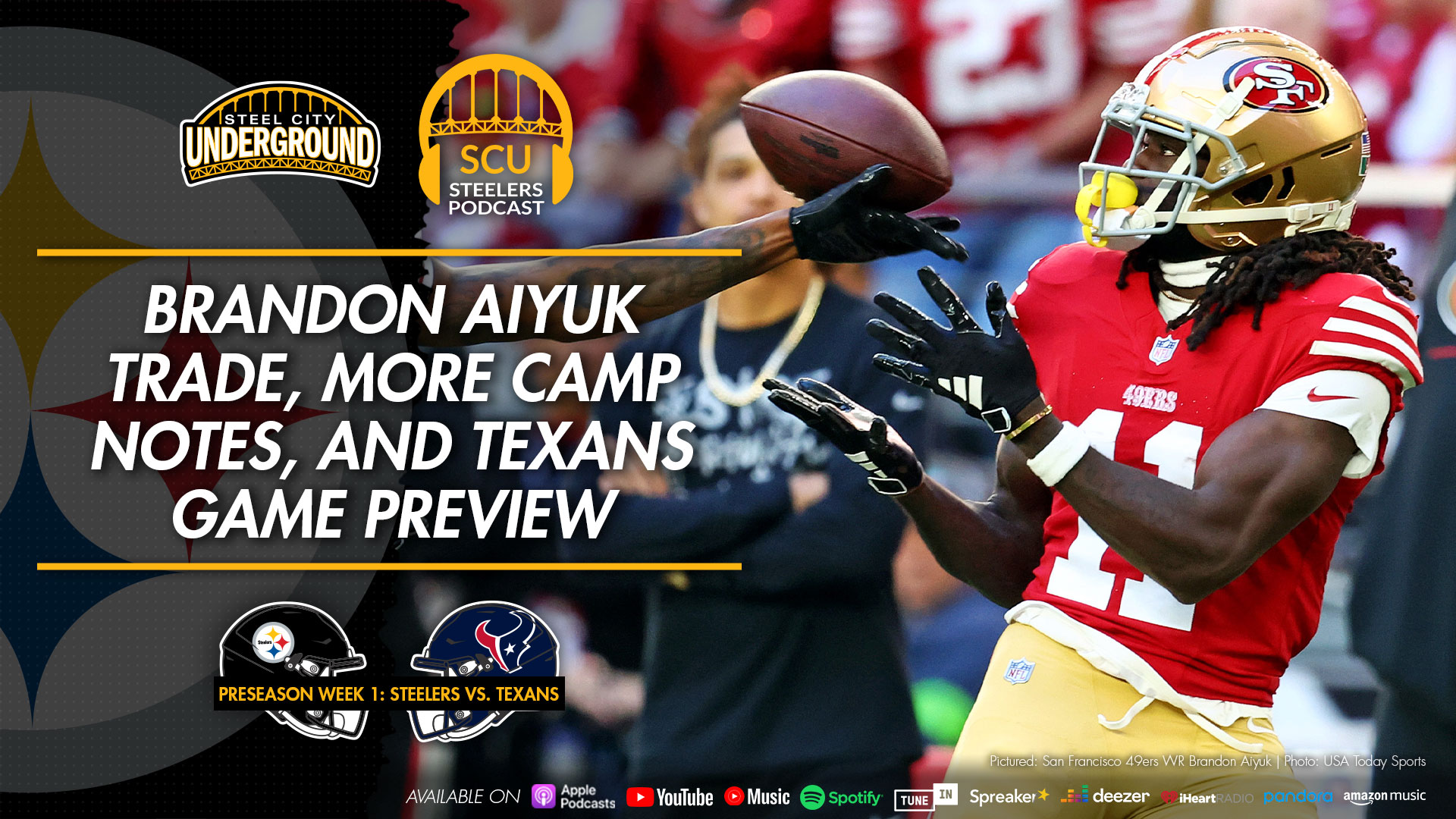 Brandon Aiyuk trade, more camp notes, and Texans game preview - Steel ...